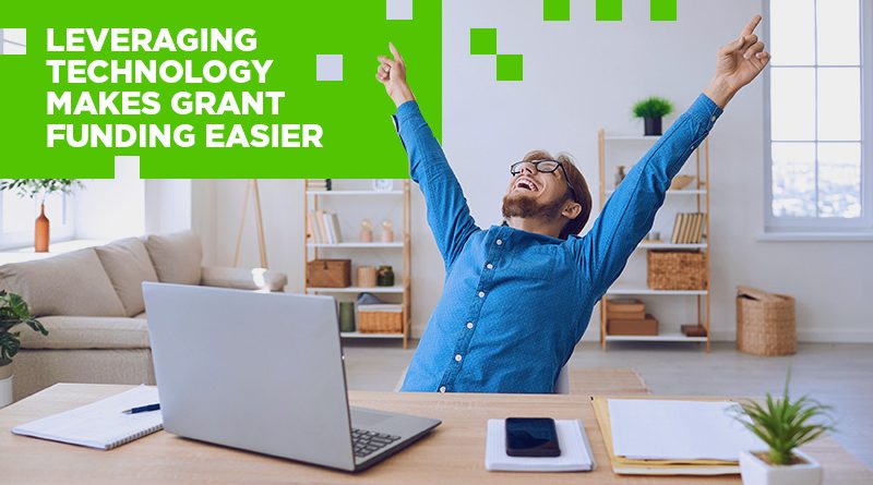 Leveraging Technology To Make Grant Funding Easier Grants
