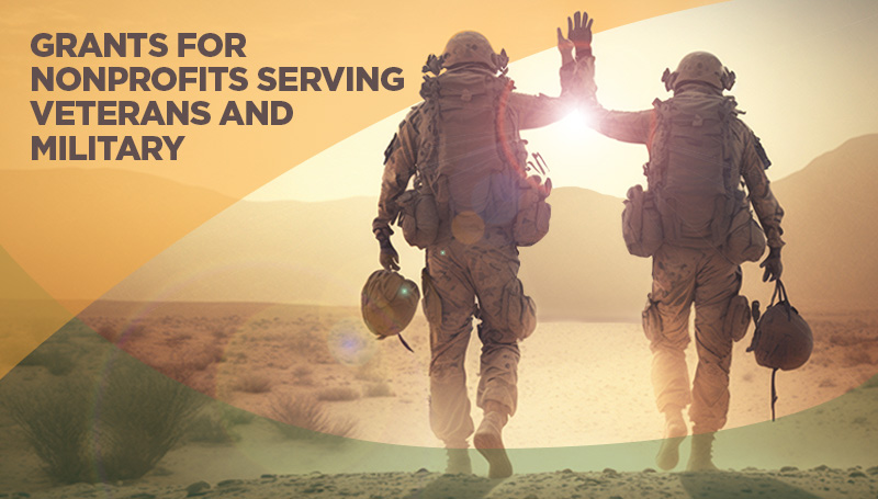 Grants for Nonprofits Serving Veterans and the Military - GrantNews