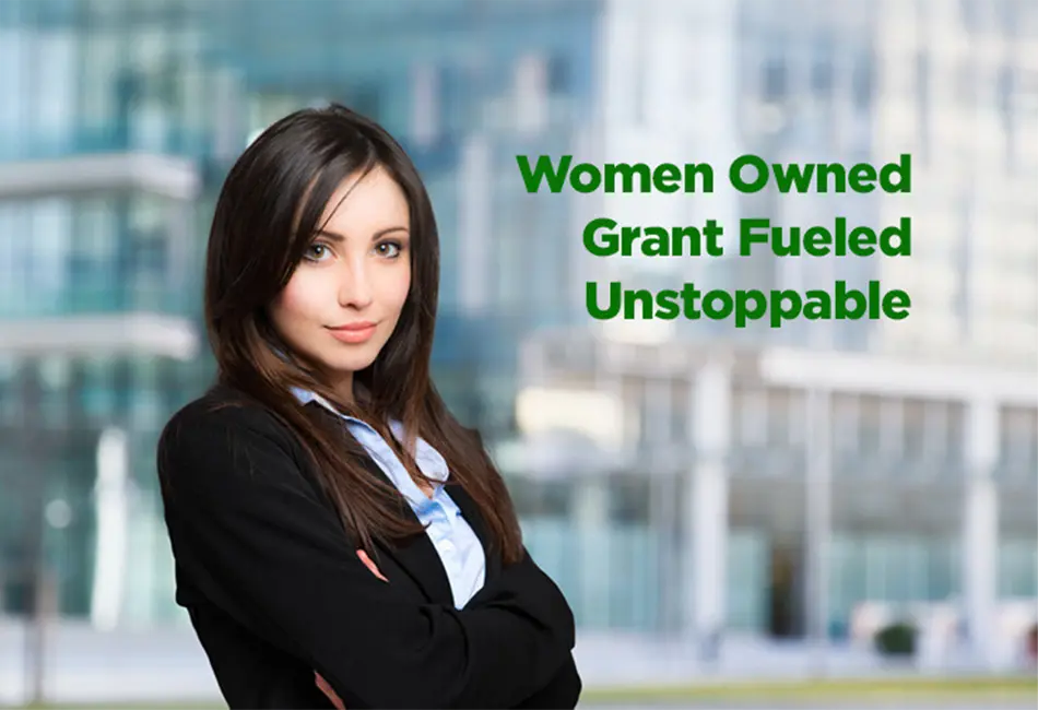 Women-Owned, Grant-Fueled, and Unstoppable! - GrantNews