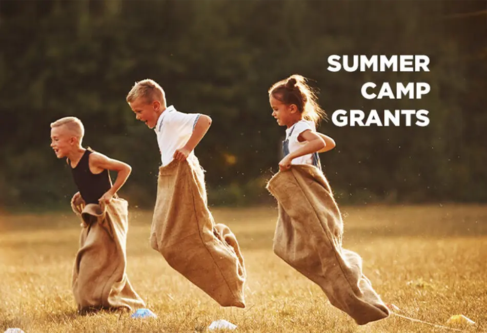 Joys of Summer - Youth Camp and Enrichment Program Grants