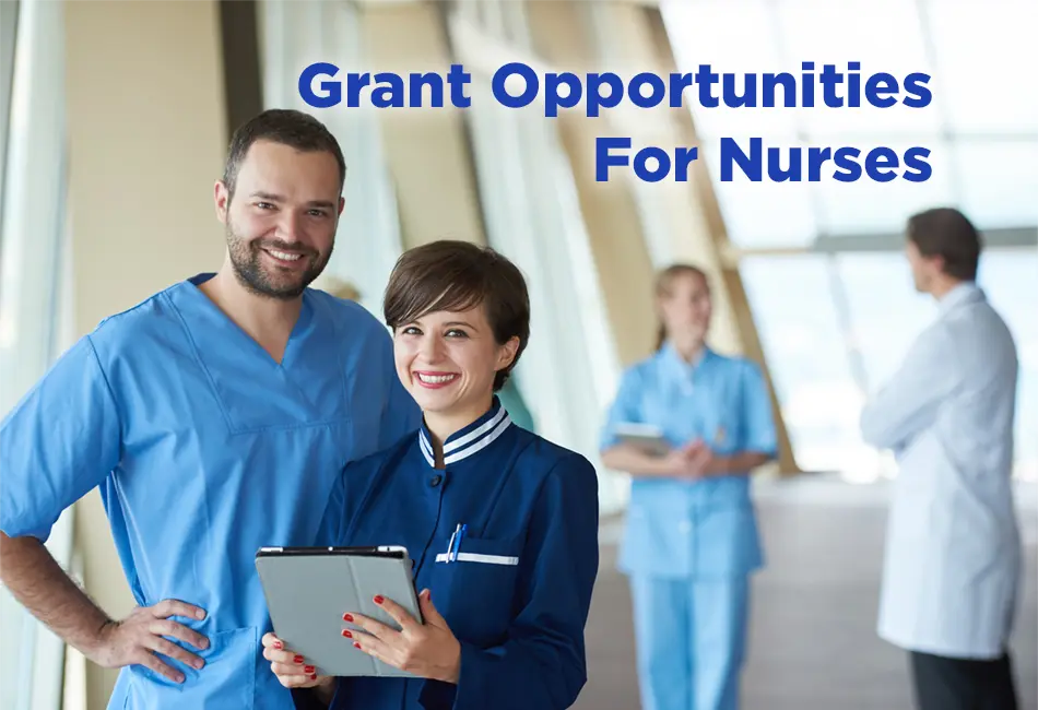 Grant Opportunities Every Nurse Should Know About Grants