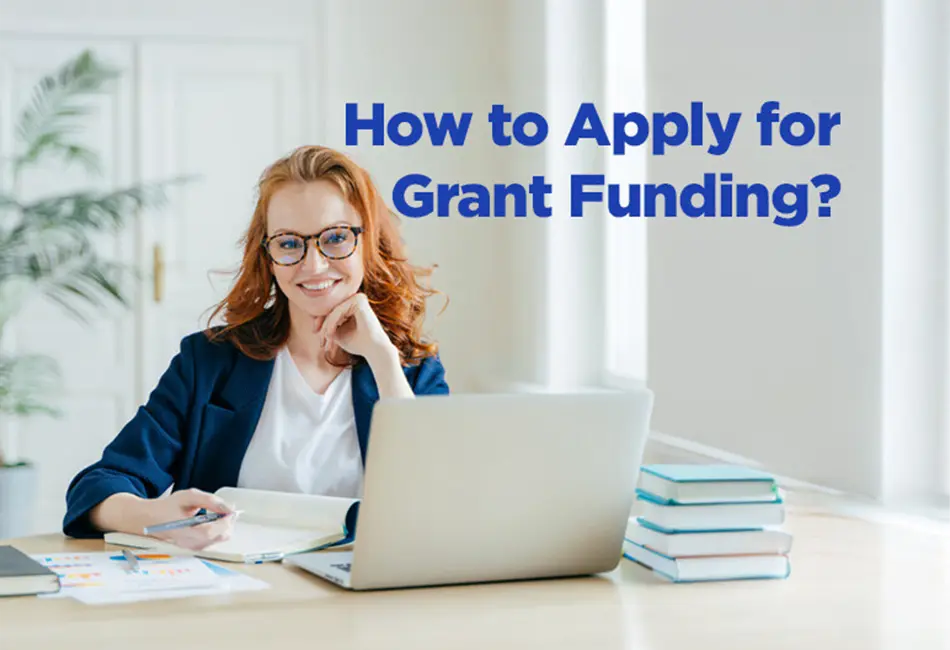 How to Apply for Grant Funding Without a Grant Writer
