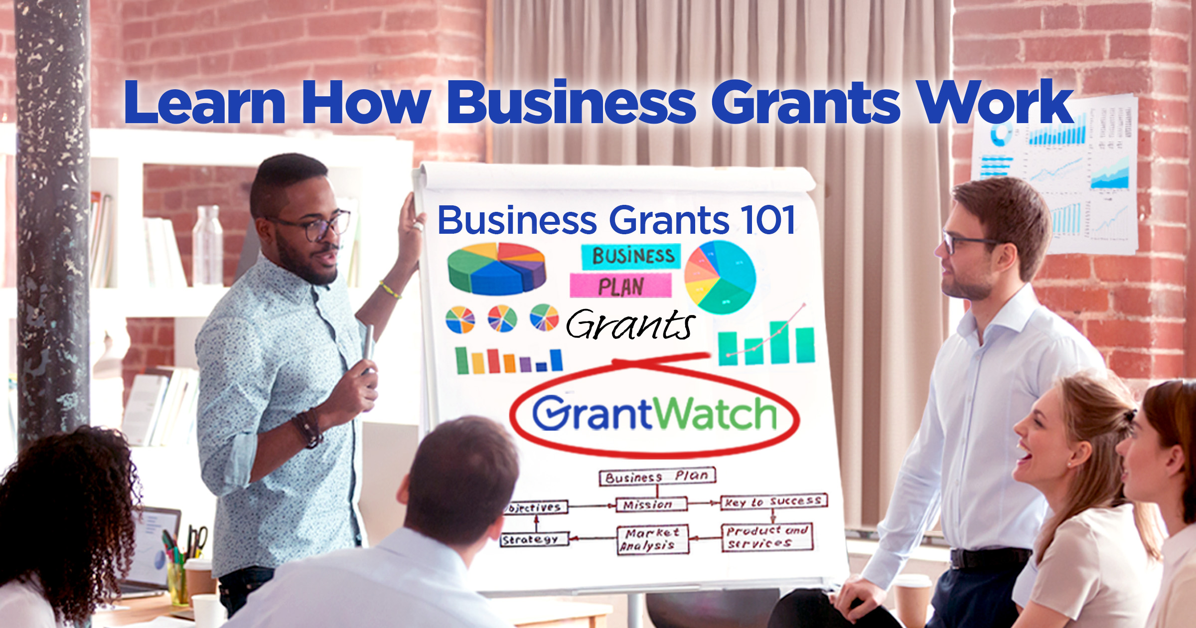 Business Grants 101: What They Are and How They Work