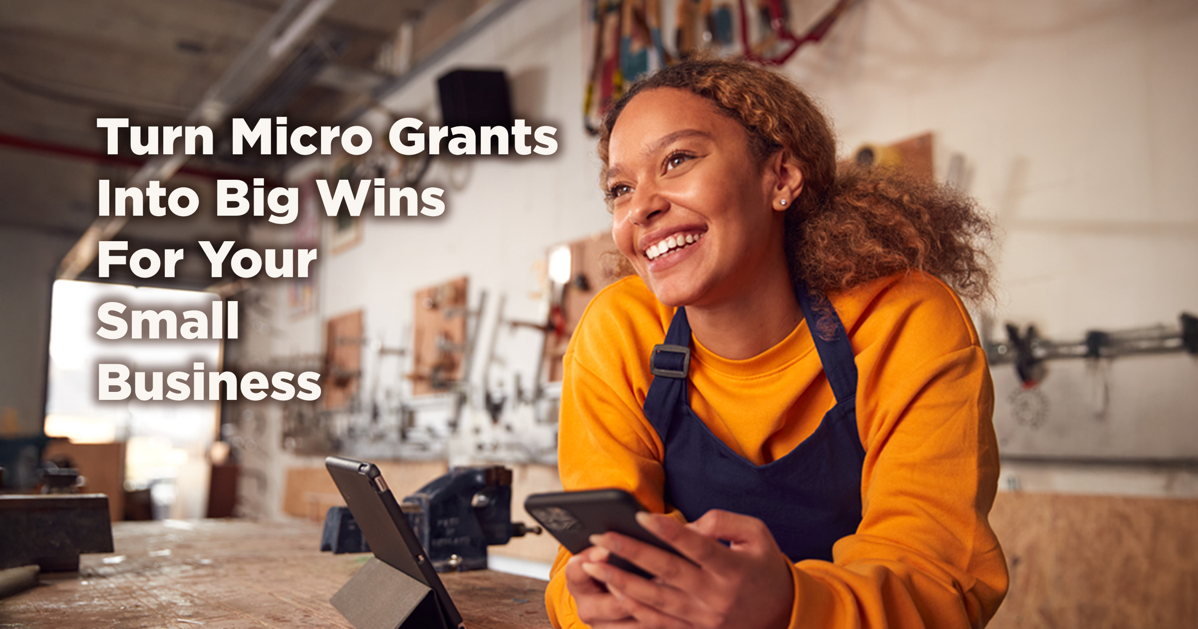 Turn Micro Grants Into Big Wins for Your Small Business
