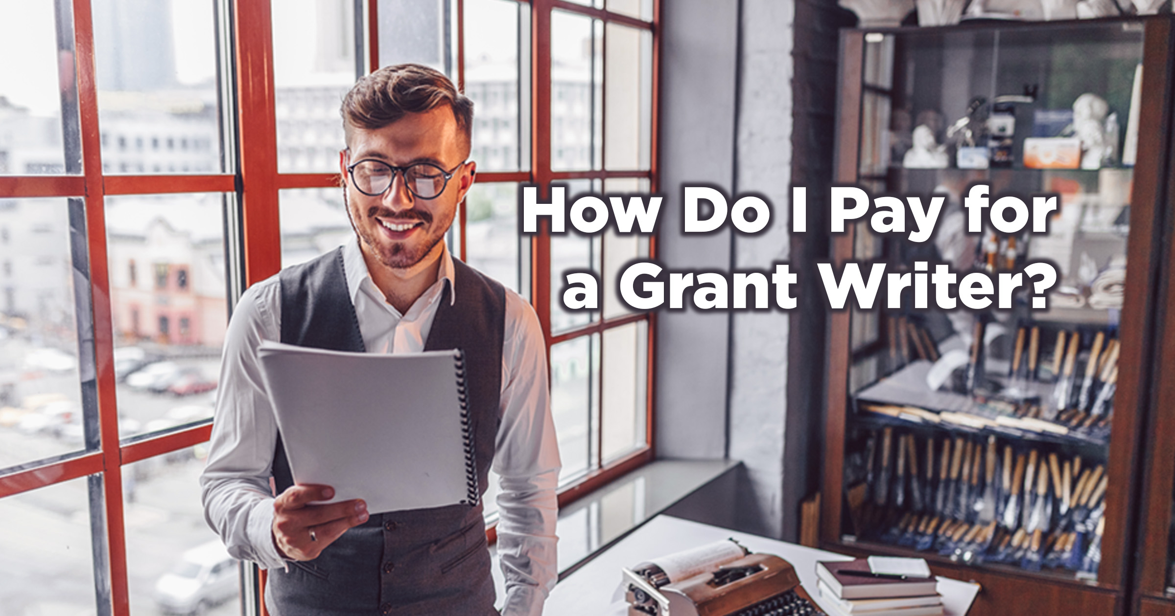 Can Grant Funds Be Used to Pay a Grant Writer?